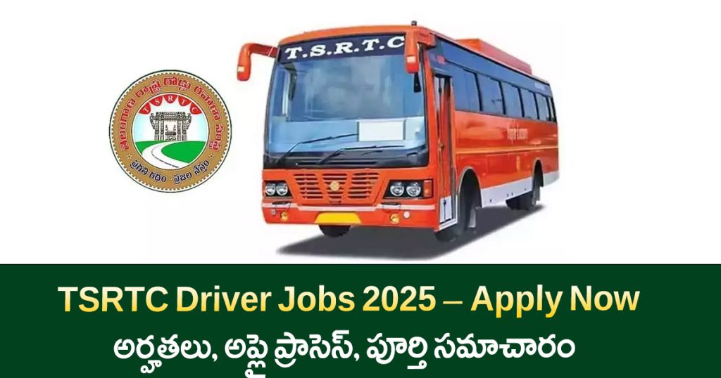 TSRTC Telangana Driver Jobs 2025 – తెలంగాణా RTC బస్సు డ్రైవర్ ఉద్యోగాలు ...