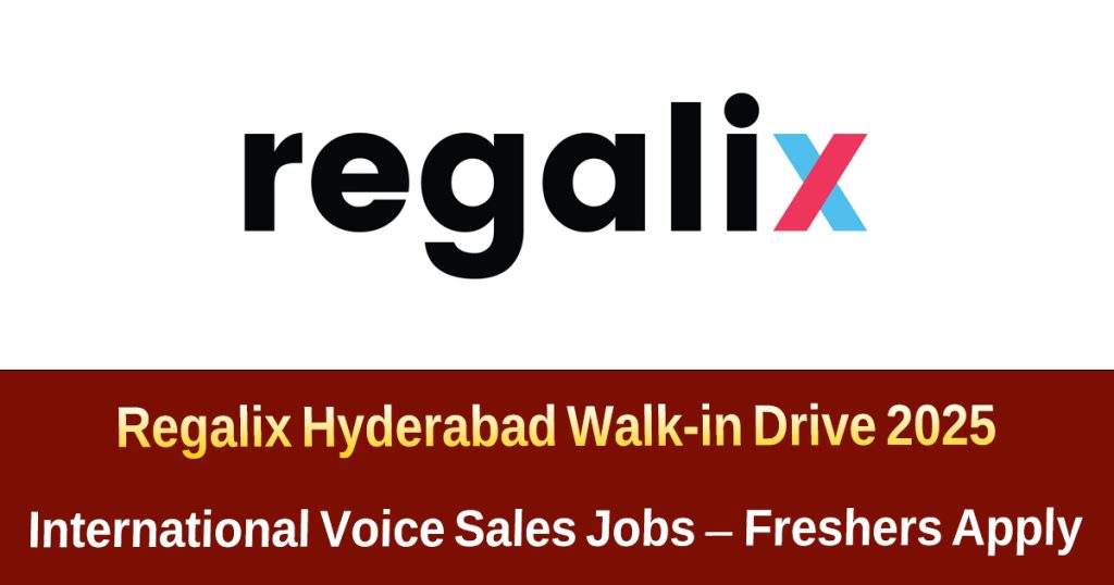 Regalix International Voice Sales Jobs Hyderabad 2025 | రెగాలిక్స్ ...